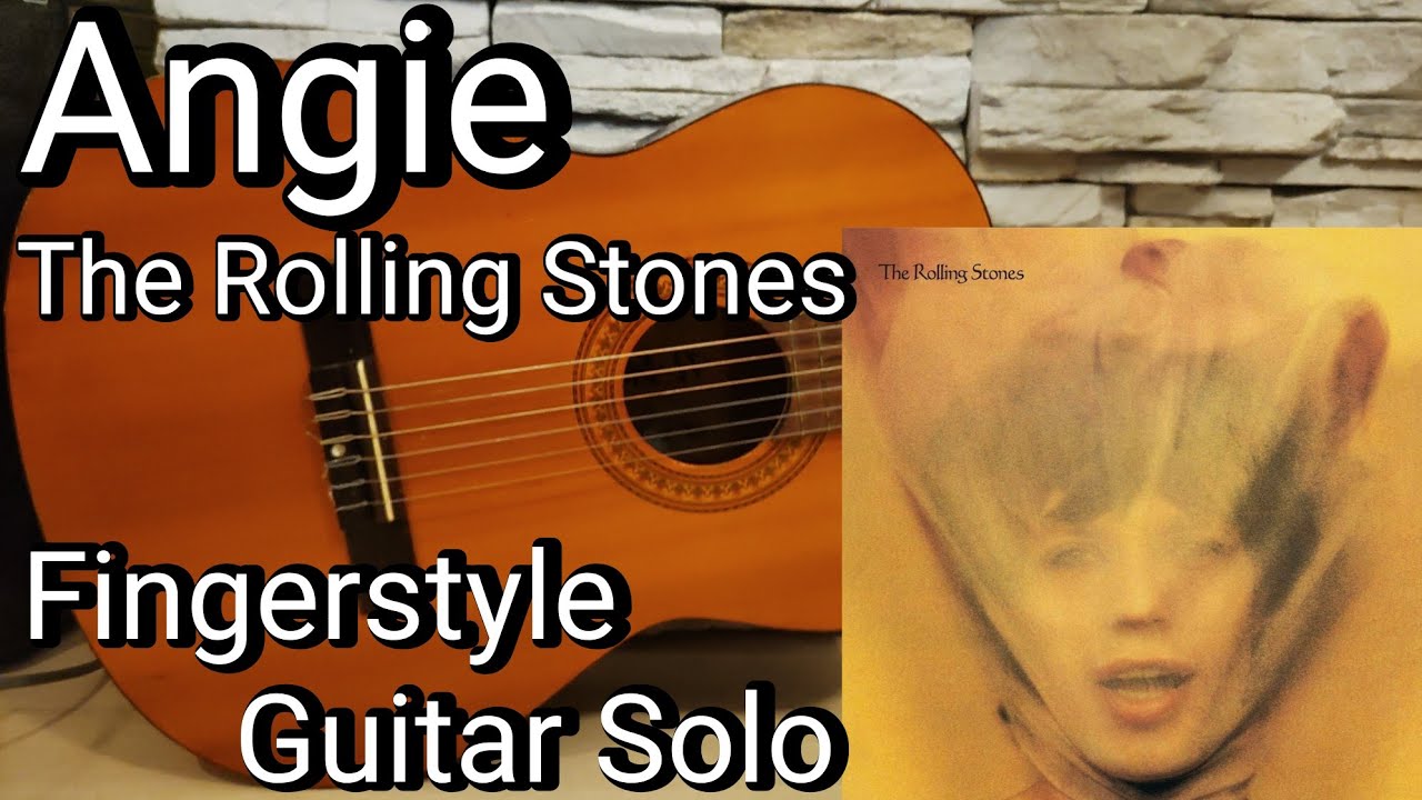 【TAB譜】Angie（悲しみのアンジー）/The Rolling Stones/Fingerstyle Guitar Solo/ソロギター ...