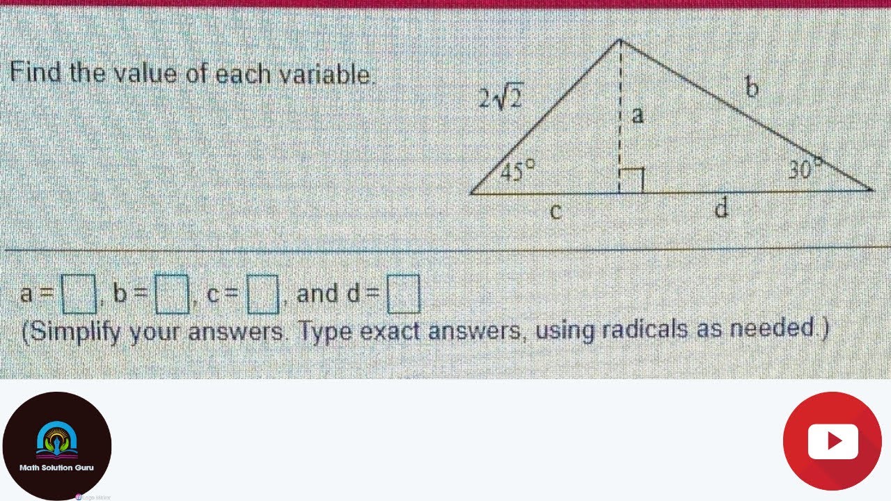 In the given triangle, find the value of each variable | trigonometry ...