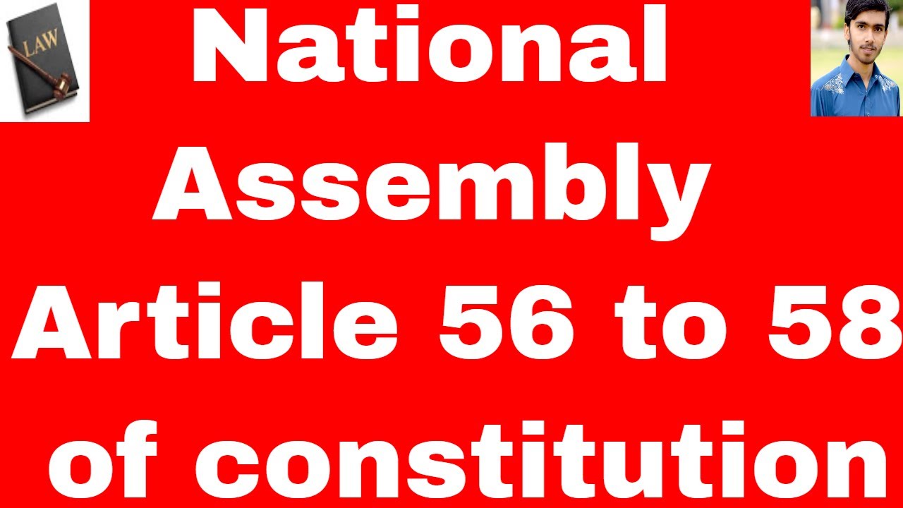 national assembly article 56 to 58 of constitution of pakistan 1973 in ...