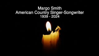 MARGO SMITH - RIP - TRIBUTE TO THE AMERICAN COUNTRY SINGER-SONGWRITER ...
