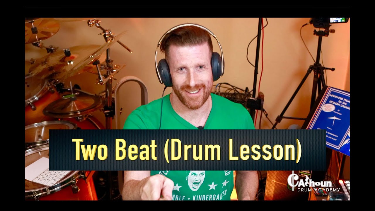 Two Beat (Drum Lesson) - YouTube