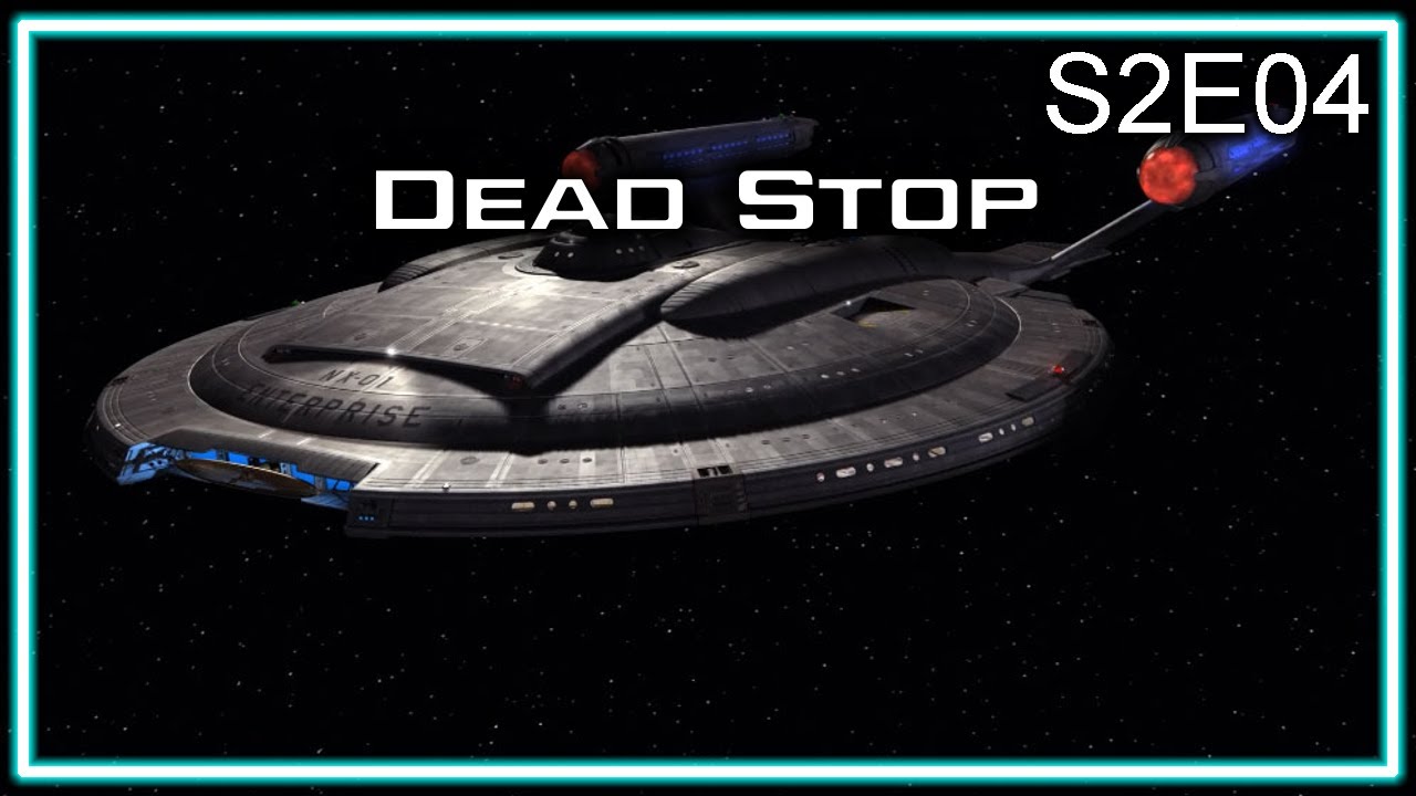 Star Trek Enterprise Ruminations S2E04: Dead Stop - YouTube