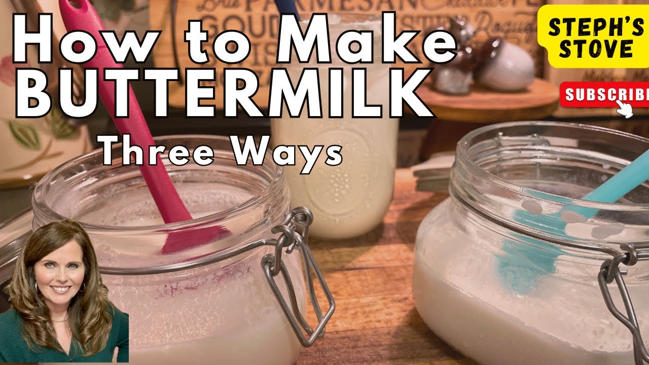 How to Make BUTTERMILK - Three Ways With Ordinary Ingredients - Steph’s ...