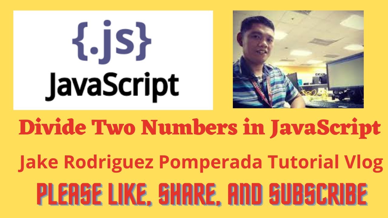 Divide Two Numbers In JavaScript YouTube Divide Two Numbers In JavaScript YouTube