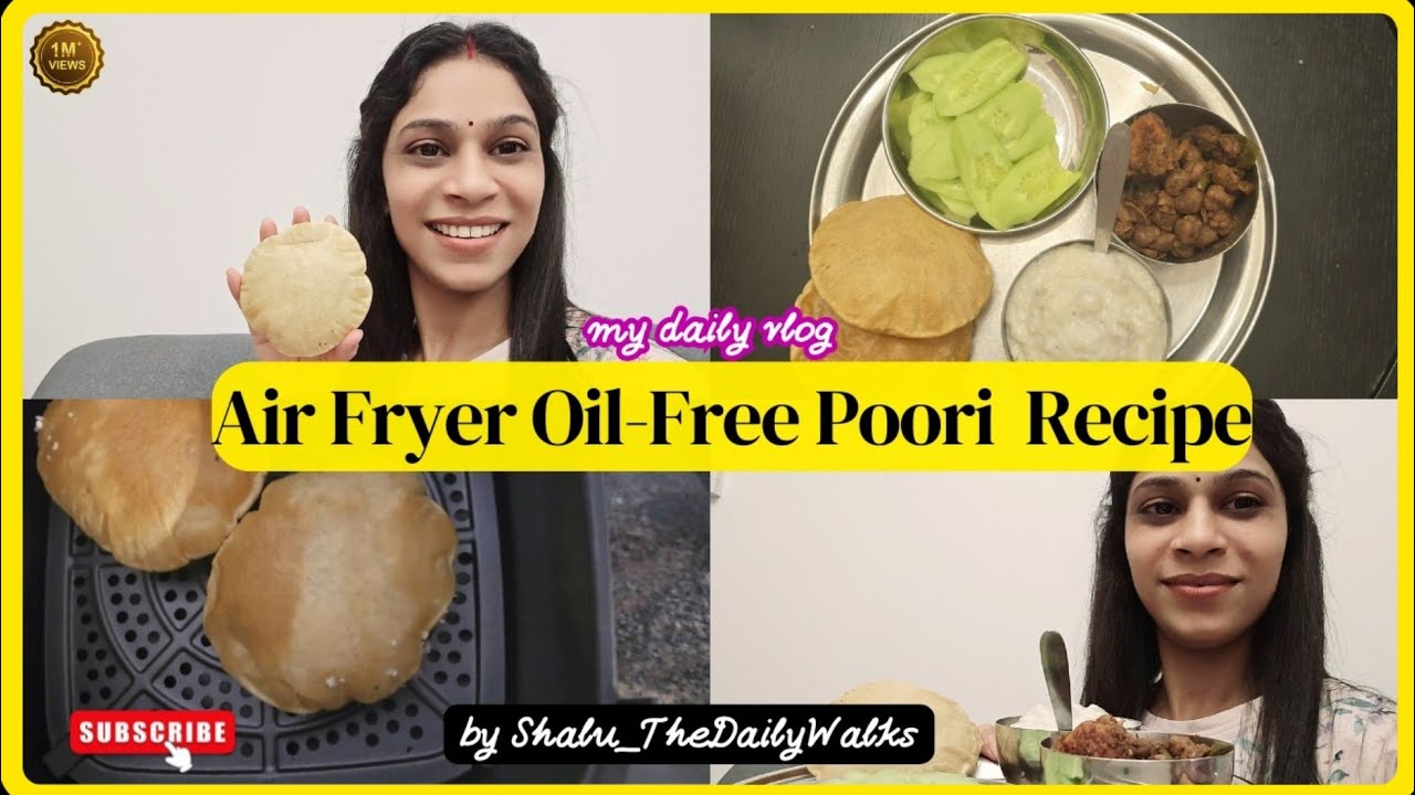 Oil-Free Crispy Poori in Air Fryer | Healthy Puri Recipe | No Oil ...