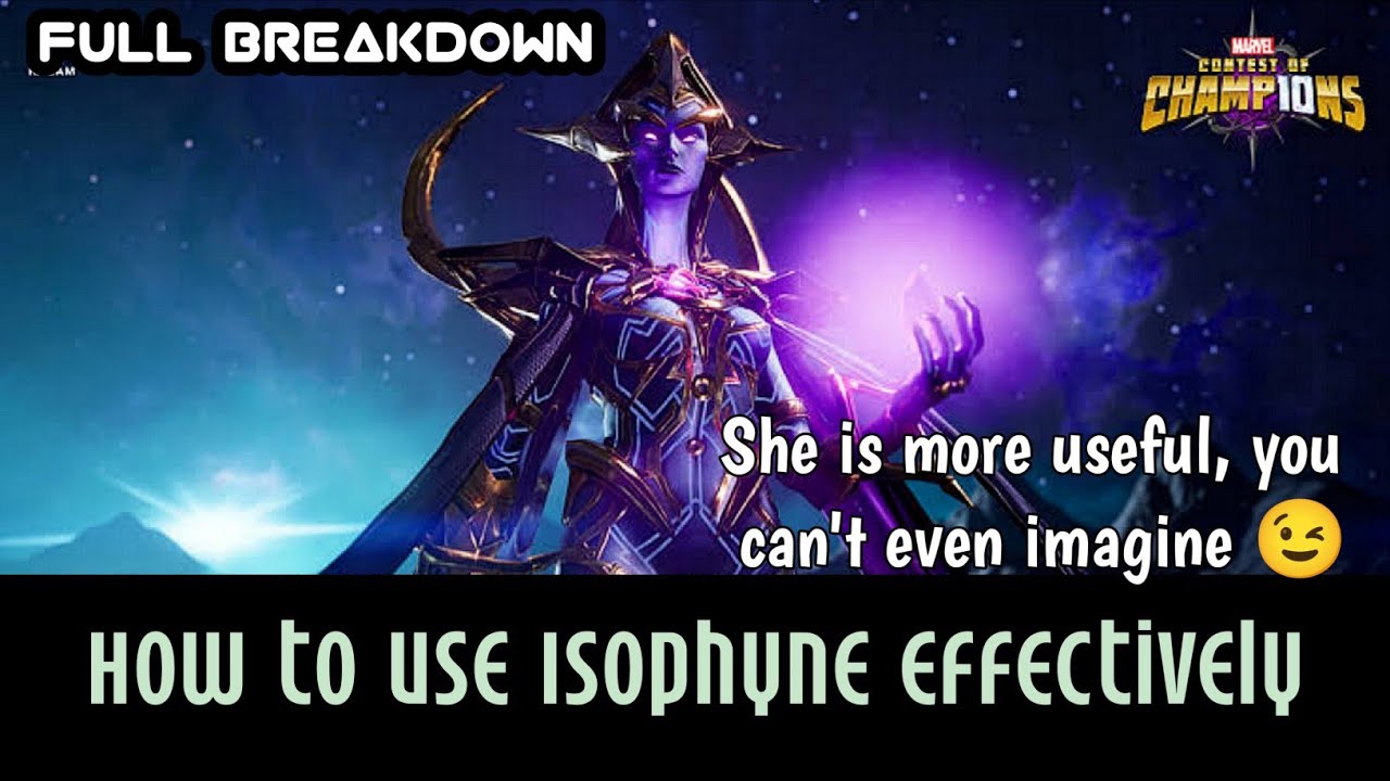 How to use Isophyne Effectively |Full Breakdown| - Marvel Contest of ...