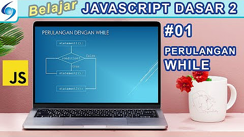Belajar Javascript Dasar 2 - YouTube