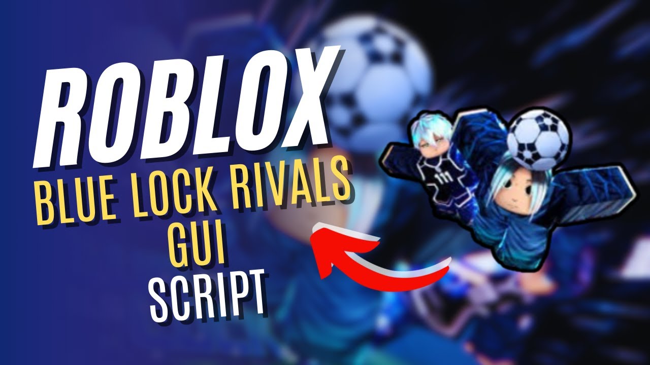 ROBLOX Blue Lock Rivals GUI Script (AUTO GOAL, INF MONEY, AUTOFARM, AND ...