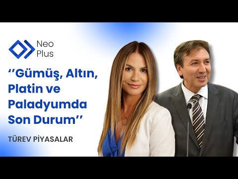 Gümüş, Altın, Platin ve Paladyumda Son Durum I Türev Piyasalar