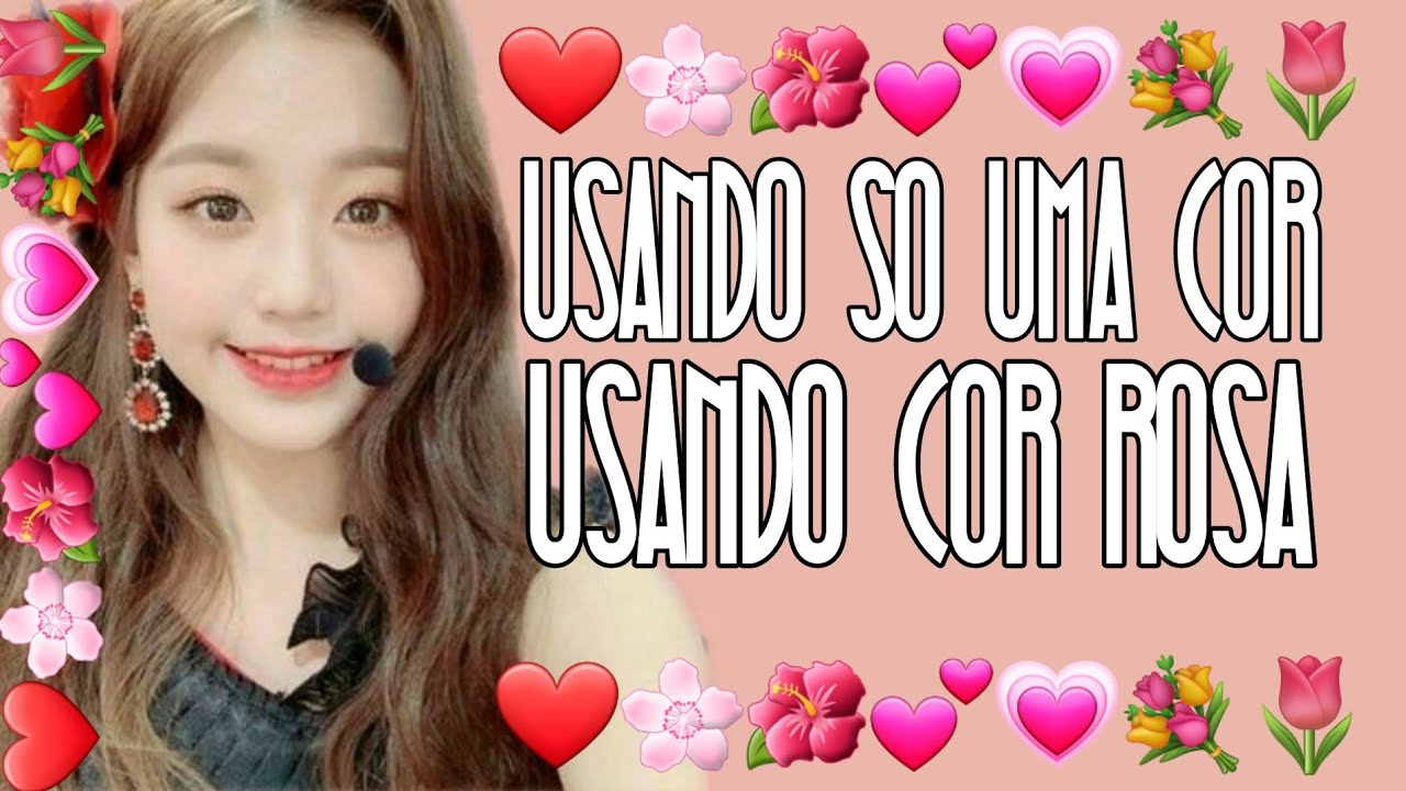 💕Usando so rosa 💕 - YouTube
