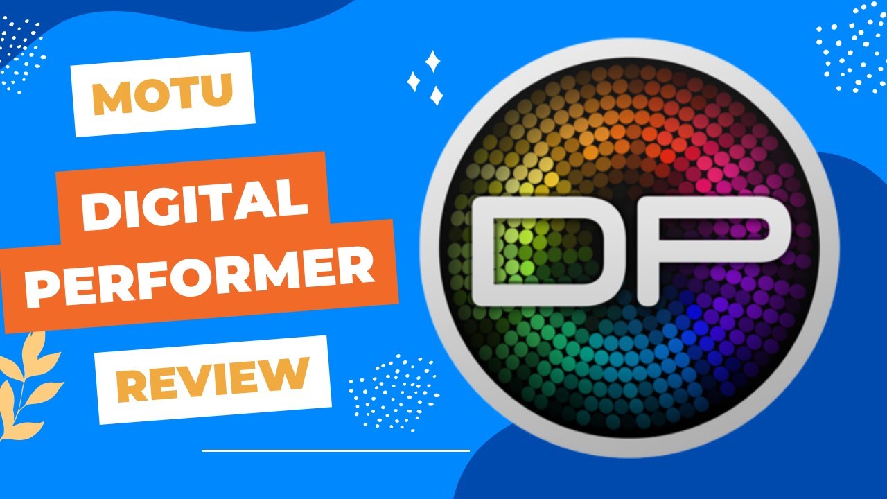 Revolutionize Your Music Production with Motu Digital Performer: A ...