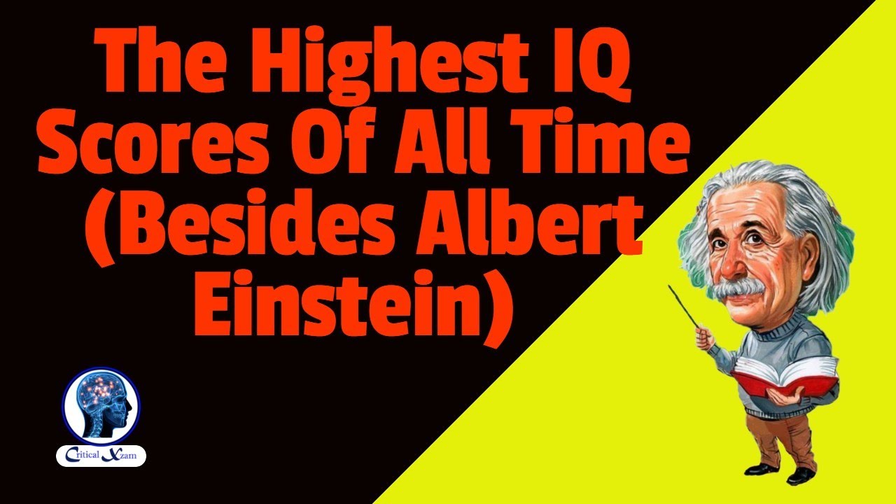 Top 35 People with The Highest IQ Scores Of All Time (Besides Albert ...