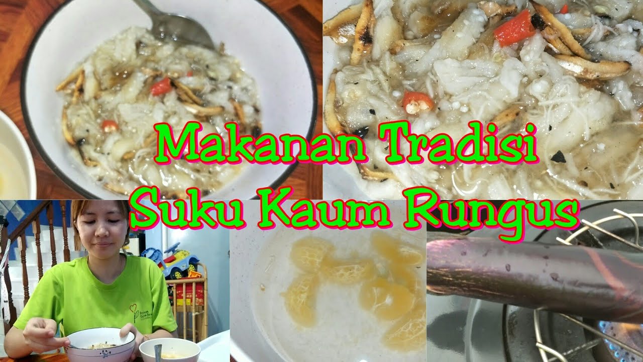 SABAH:Part 2-Makanan Tradisi Kaum Rungus LINUGU SOGUNTUNG-Makanan SIHAT ...