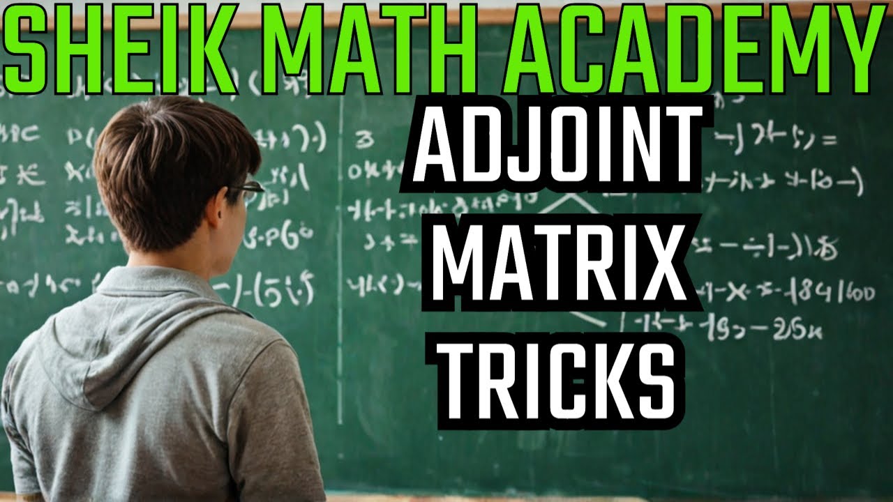 How to Solve the Adjoint Matrix Determinant Problem Easily | Lesson 30 ...
