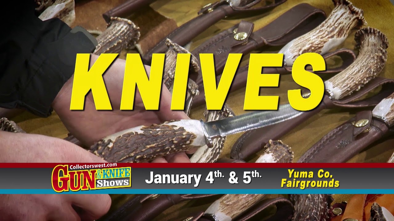 Collectors West Gun Shows Yuma January 4th 5th 2020 - YouTube