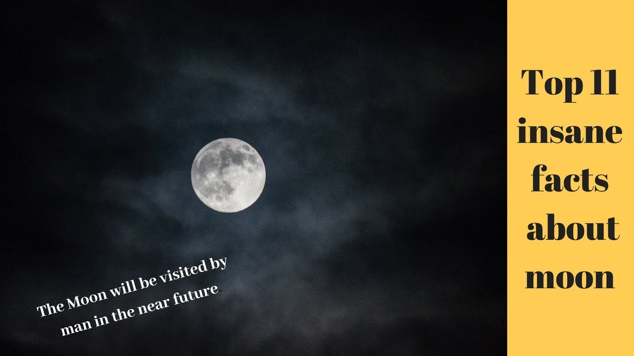 Top 11 insane facts about moon you never know - YouTube