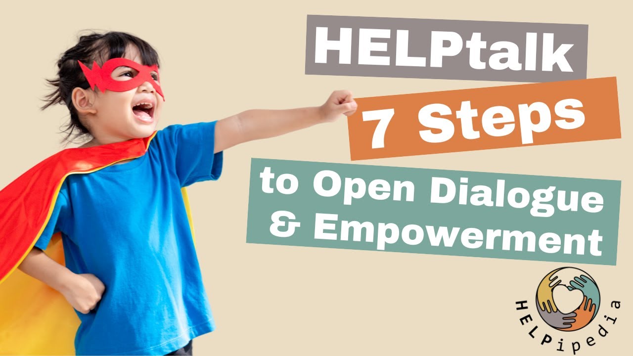 HELPtalk - 7 Steps to Open Dialogue and Empowerment - YouTube