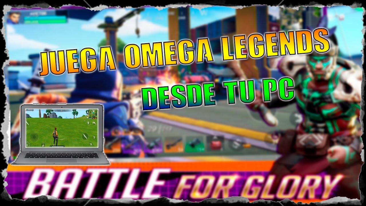 Como jugar Omega Legends desde tu PC - 60FPS - - YouTube