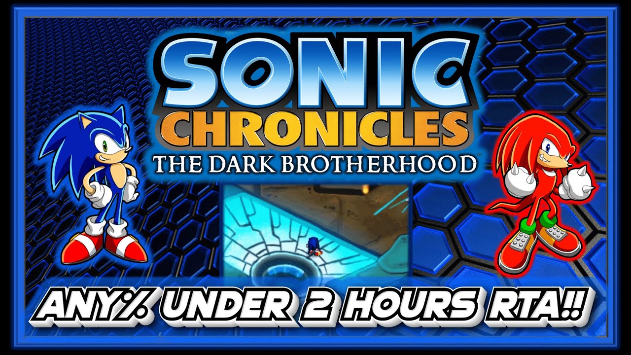 Sonic Chronicles: The Dark Brotherhood Speedrun (1:55:35 RTA) [WR ...