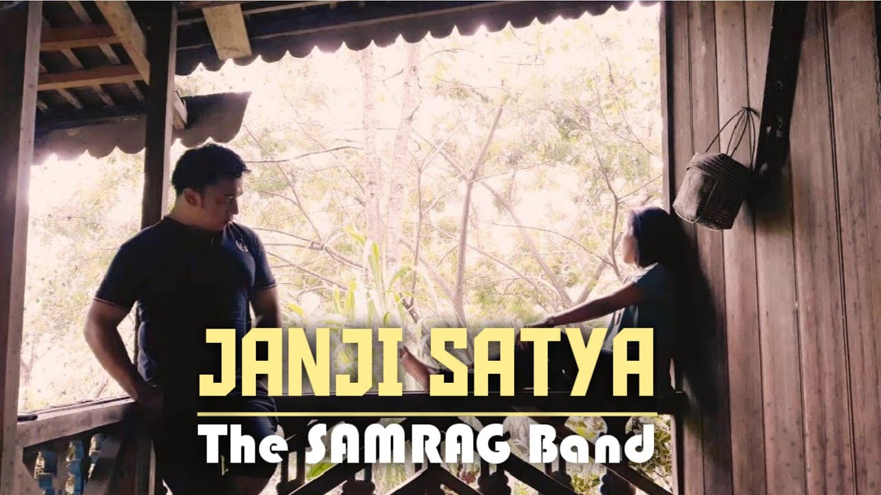 JANJI SATYA - Official Video Clip - SAMRAG Band - YouTube
