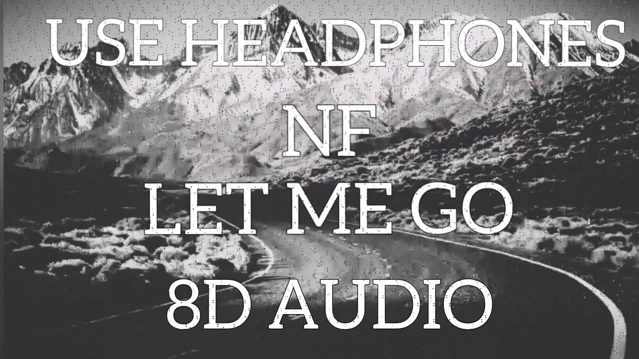 NF-Let Me Go (8D AUDIO) - YouTube