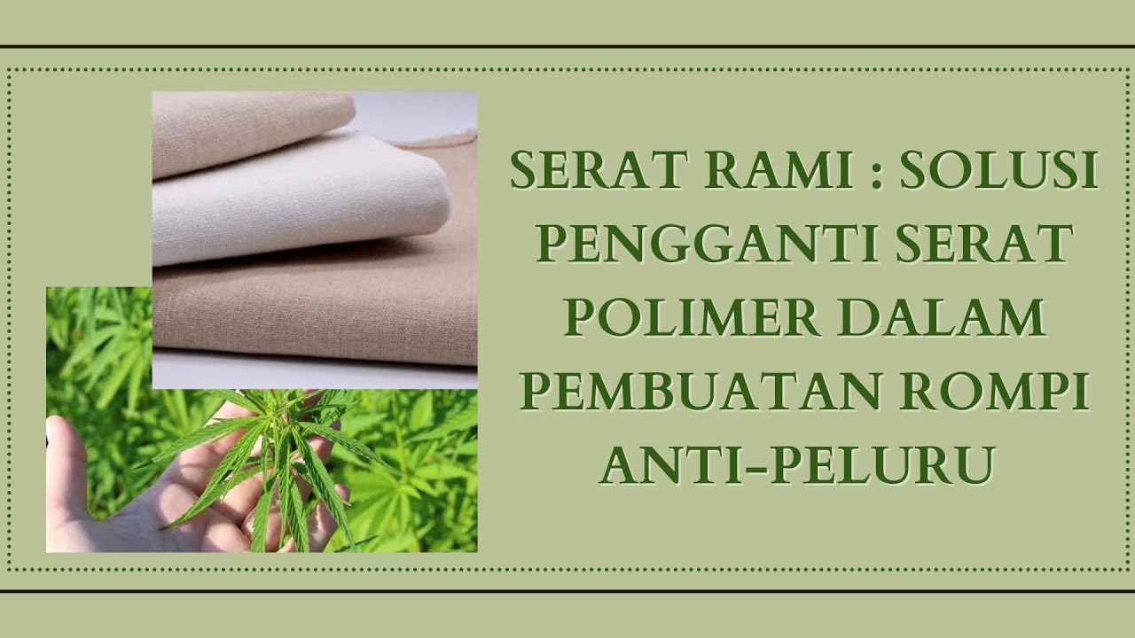 TANAMAN RAMI : SERAT ALAM SOLUSI PENGGANTI BAHAN POLIMER UNTUK ...