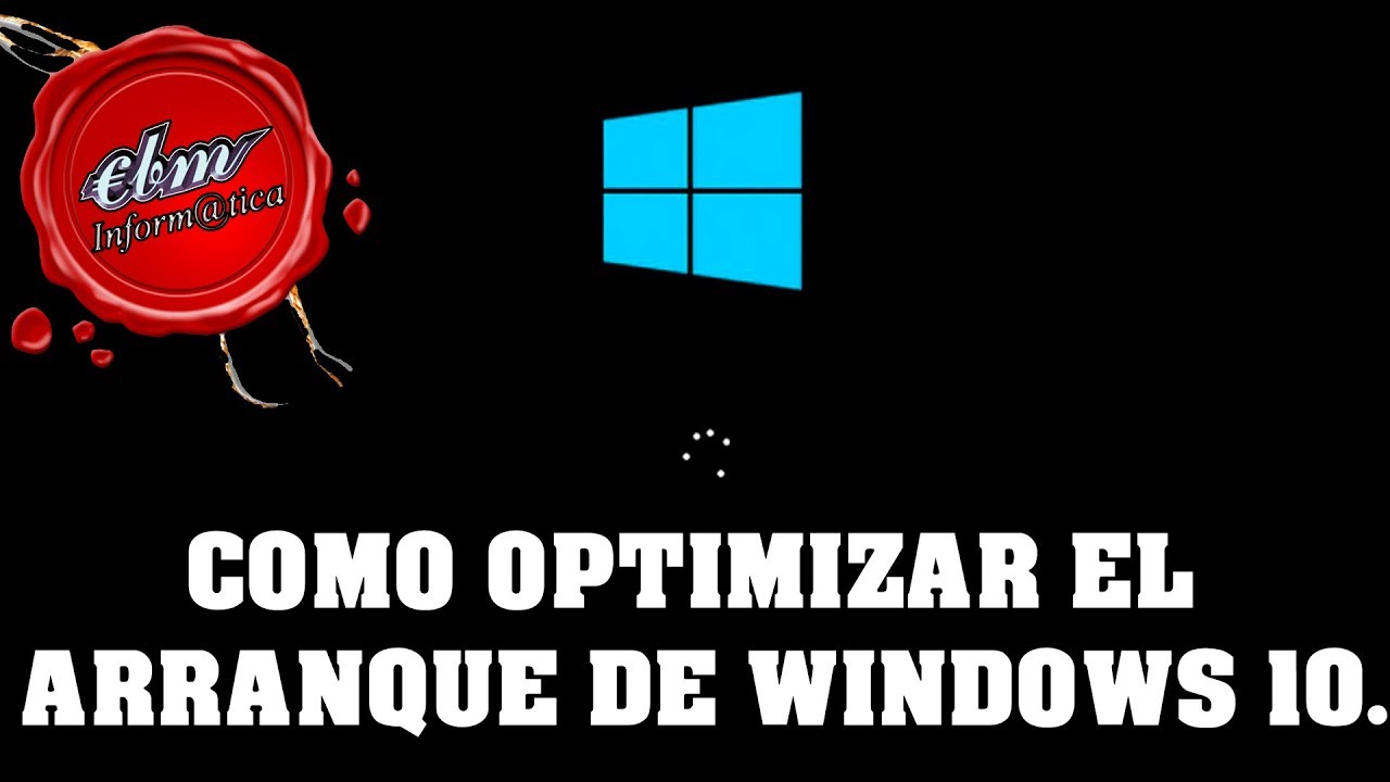 COMO OPTIMIZAR EL ARRANQUE DE WINDOWS 10 - YouTube