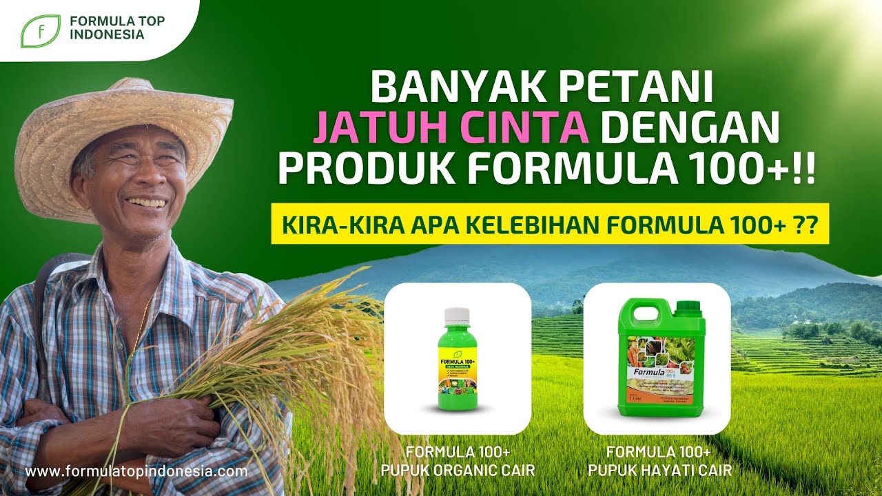 Produk Unggulan Formula 100+ Pupuk Organic Cair dan Formula 100+ Pupuk ...
