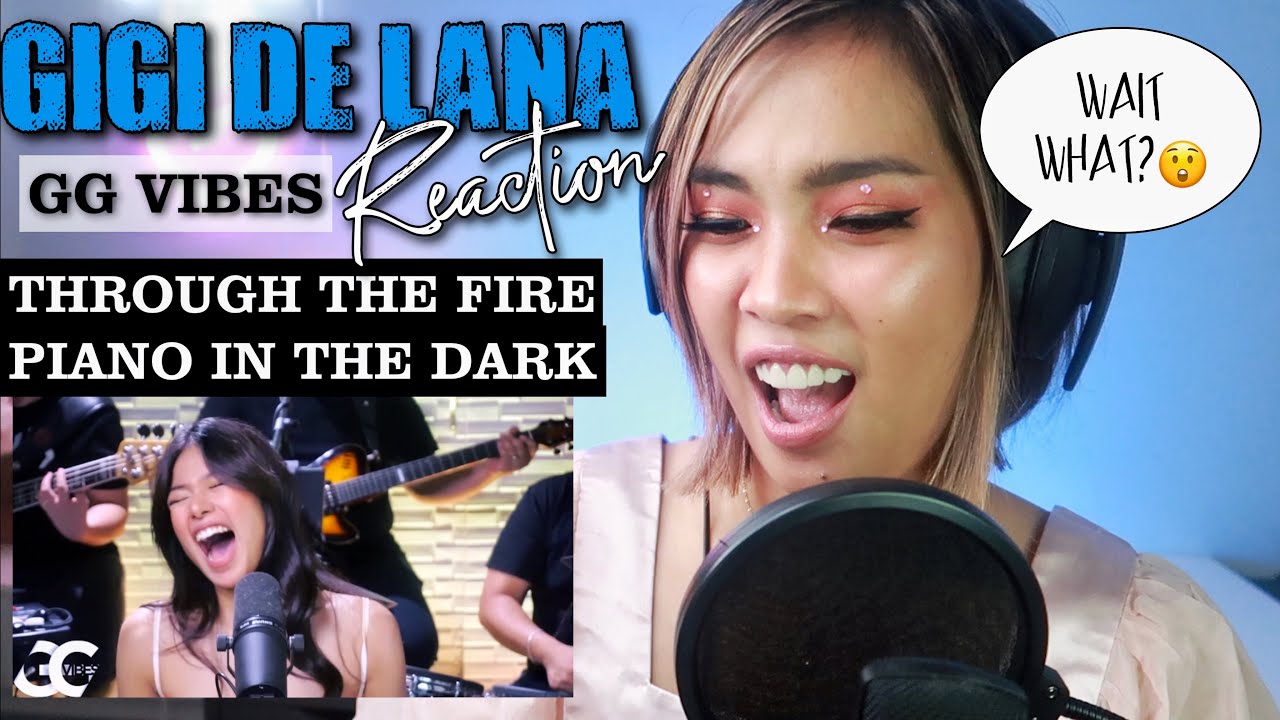 Gigi de Lana (GG Vibes) - Through the Fire x Piano in the dark REACTION ...