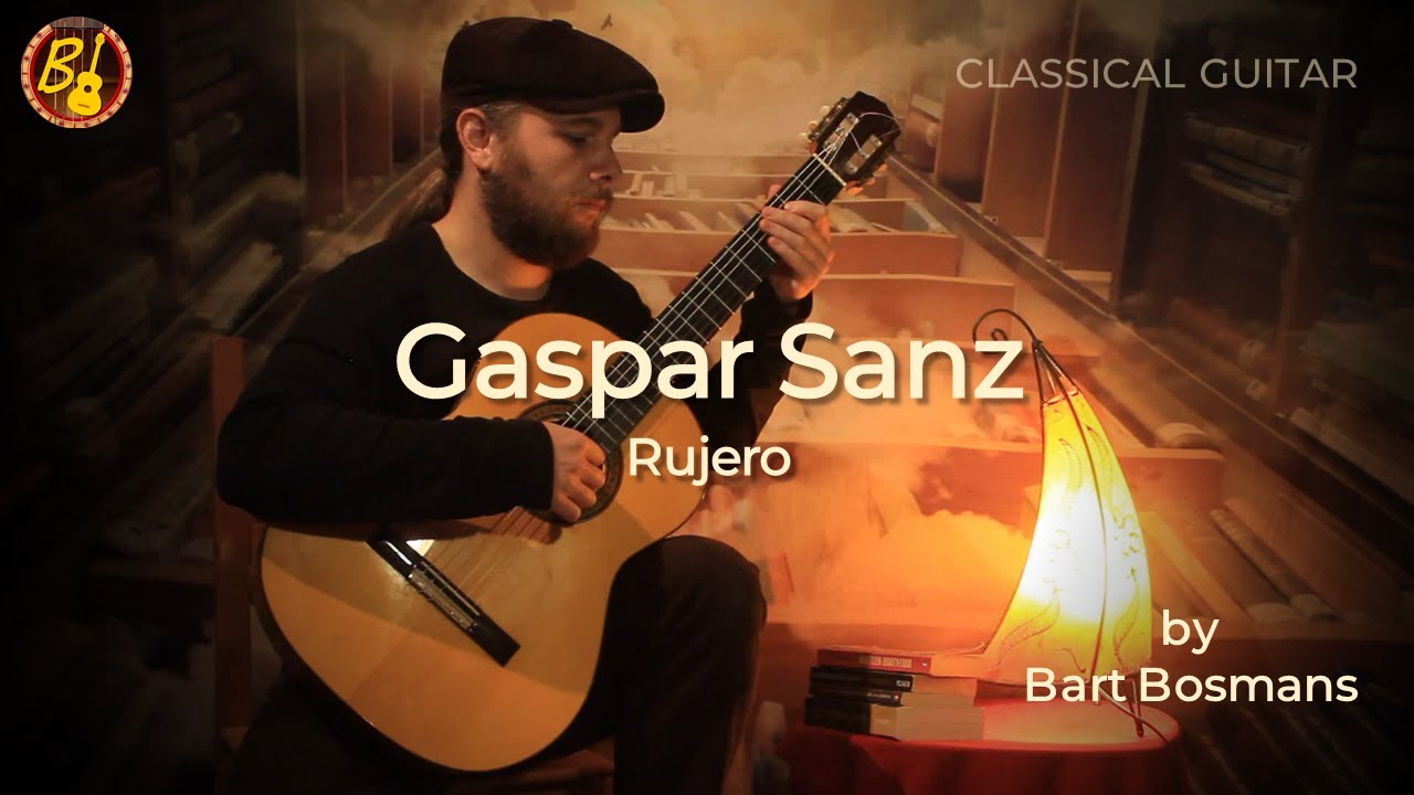 Rujero - Gaspar Sanz - Classical guitar - YouTube