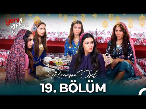 Yeni Gelin Maratonu 19. Bölüm (Ramazan Özel)