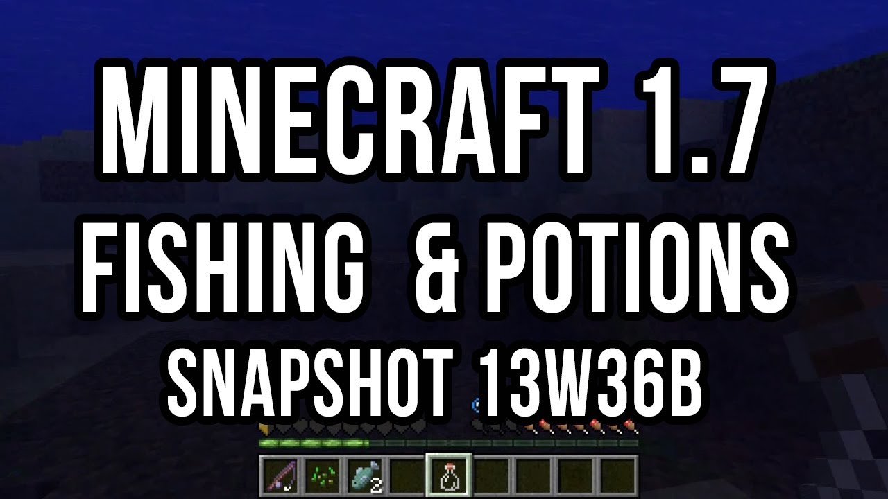Minecraft 1.7 Fishing and Potions Snapshot 13w36b - YouTube