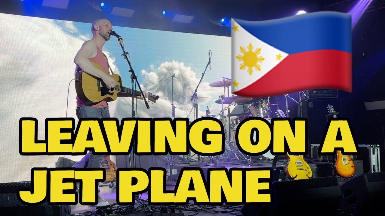"Leaving on a Jet Plane" – Filipino Crowd Sings Along with Me 🇵🇭 ️ ...