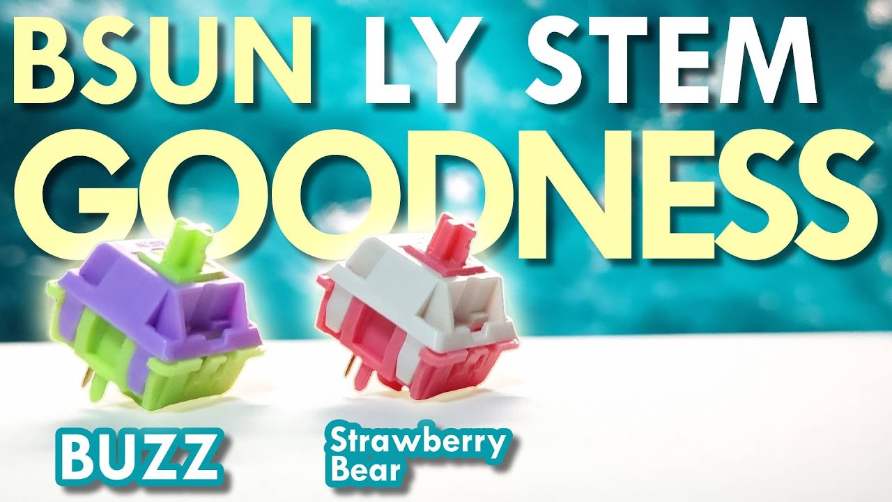 Smooth sounding LY Stem goodness - BSUN Strawberry Bear / BSUN Buzz ...