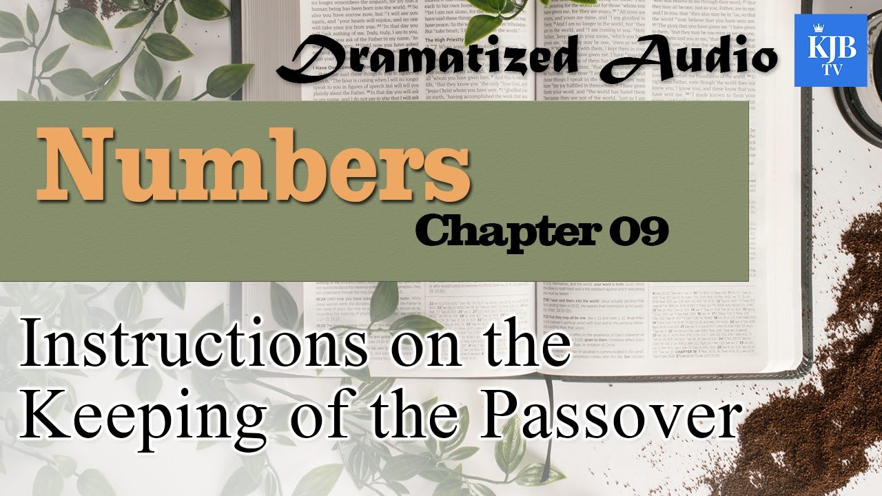 Numbers 9_Instructions on the Keeping of the Passover_Audio Bible KJV ...