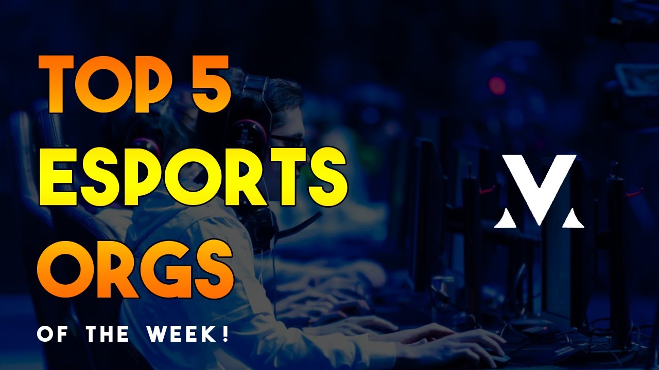 Top 5 Esports Organizations of the week! (Week 1) - YouTube