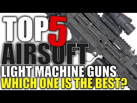 Top 5 Airsoft LMGs - Which One Should You Buy?