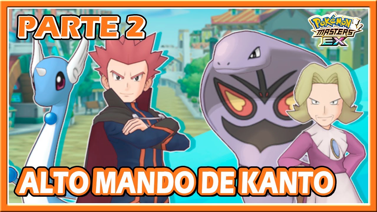 ALTO MANDO DE KANTO: PARTE 2 | POKEMON MASTERS EX - YouTube