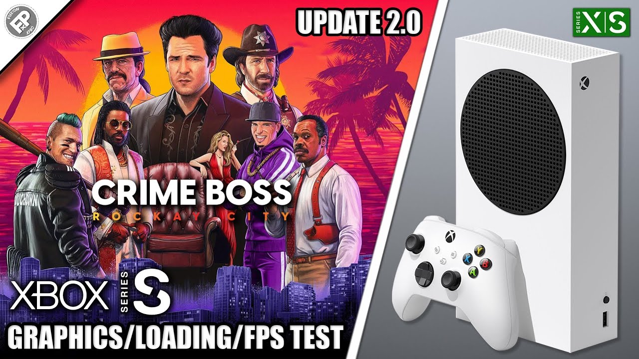 Crime Boss Rockay City: Update 2.0 - Xbox Series S Gameplay + FPS Test ...