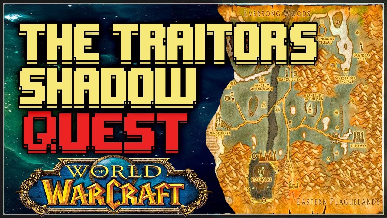 World of Warcraft - How To Do The Traitor's Shadow, WoW TBC Quest ...