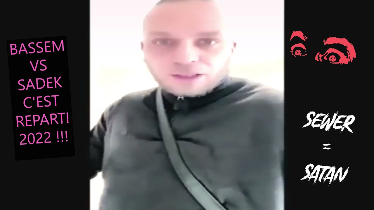 BASSEM BRAIKI VS SADEK CLASH 2022 🔞 C'EST REPARTI EN MODE VENGEANCE ...