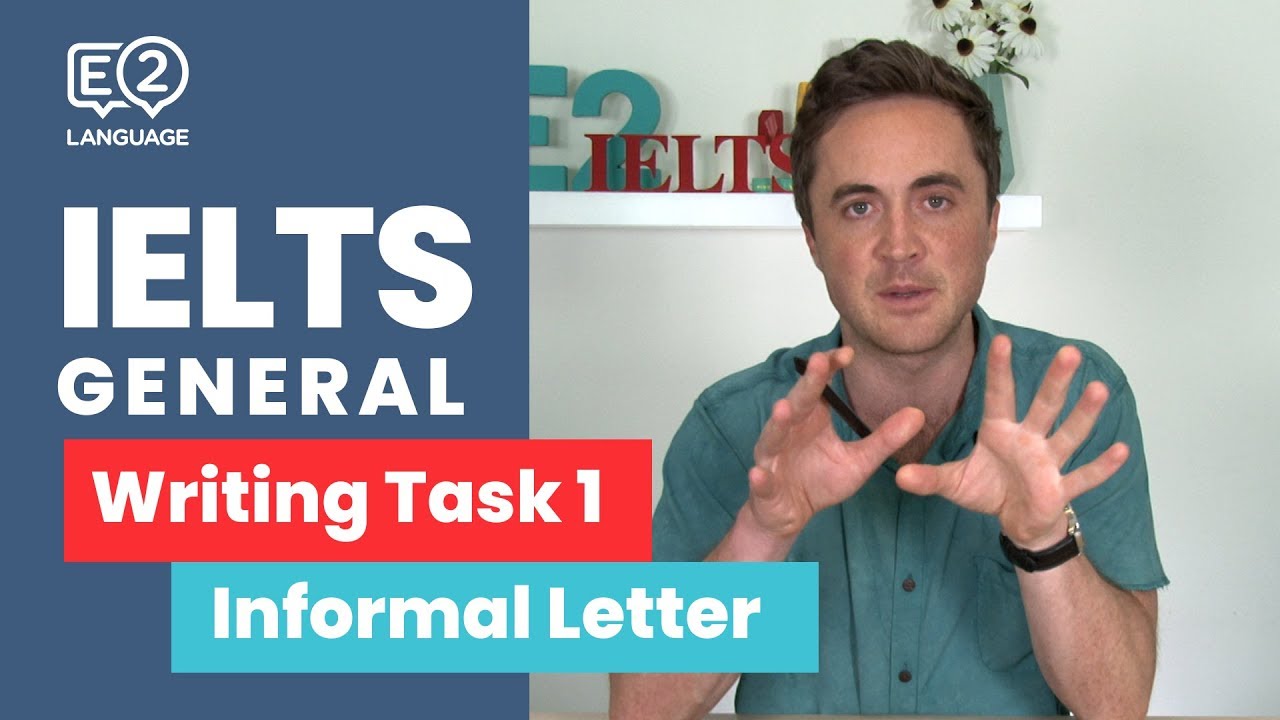 E2 IELTS General Writing Task 1 Informal Letters TOP TIPS With Jay e2-ielts-general-writing-task-1-informal-letters-top-tips-with-jay