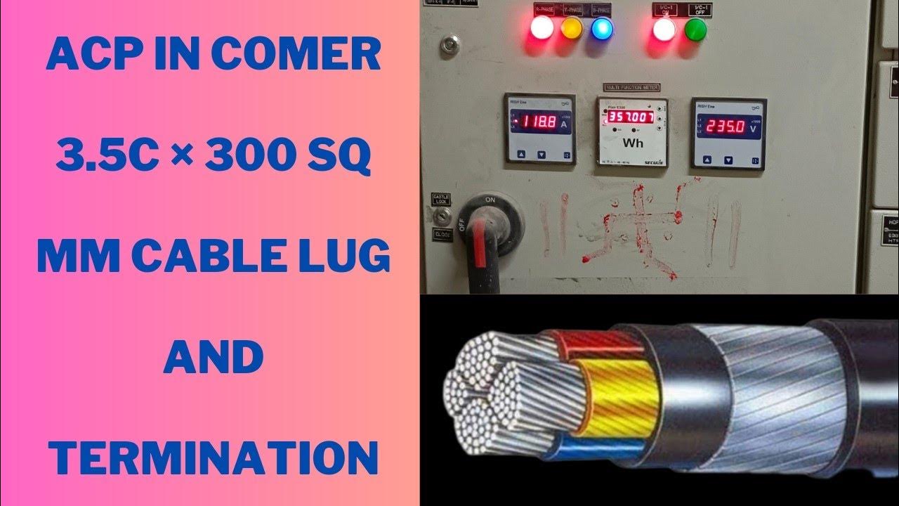 acp-income-3-5c-300-sq-mm-cable-lug-termination-youtube