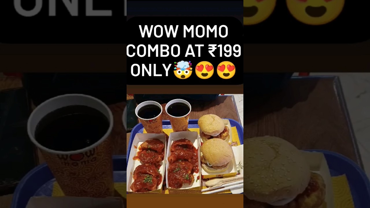 Wow Momo Combo At ₹199🤯😍 #shorts #youtubeshorts - YouTube