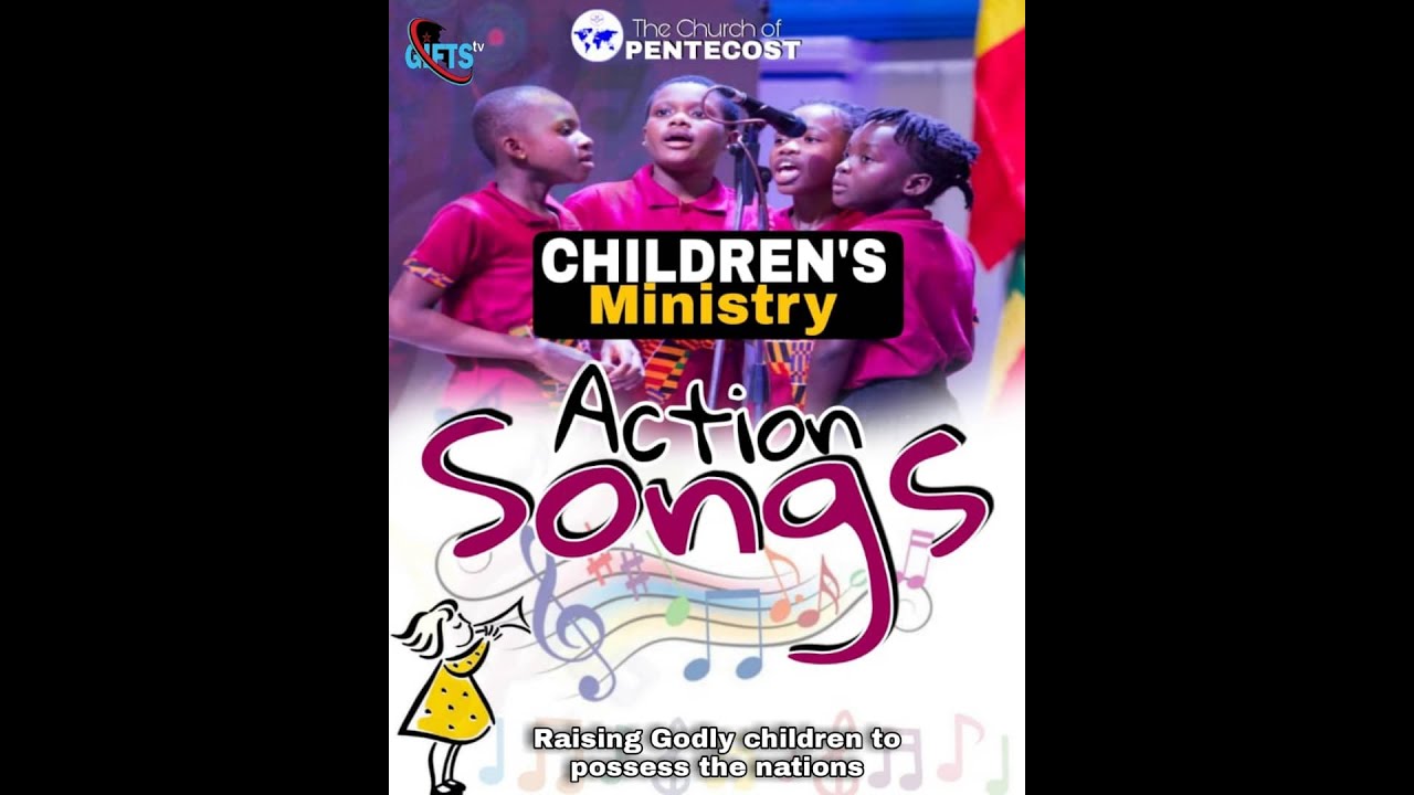 Sunday School Action Songs With Lyrics 2 The Church Of Pentecost Sunday School Action Songs With Lyrics 2 The Church Of Pentecost