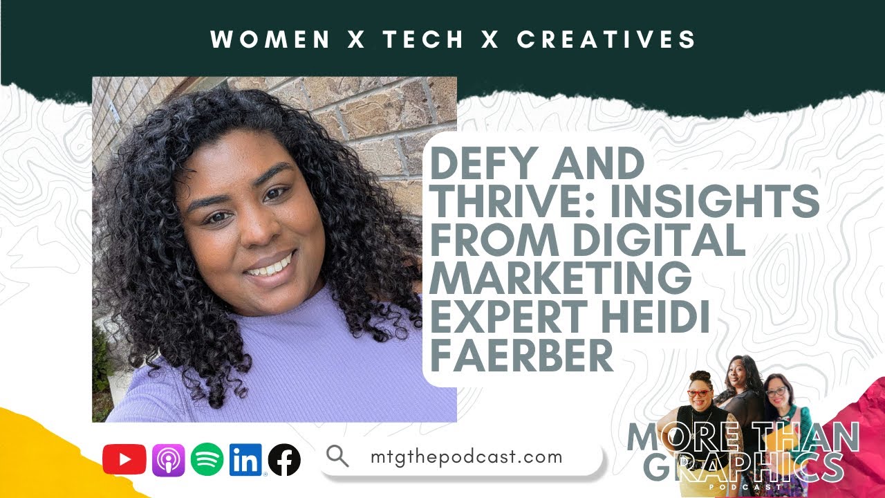Defy and Thrive: Insights from Digital Marketing Expert Heidi Faerber ...