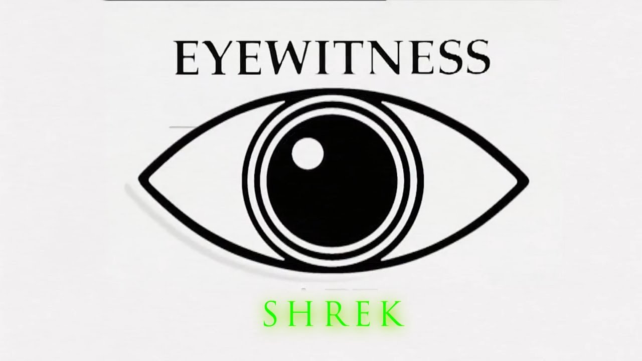 Eyewitness Intro but its Shrek - YouTube