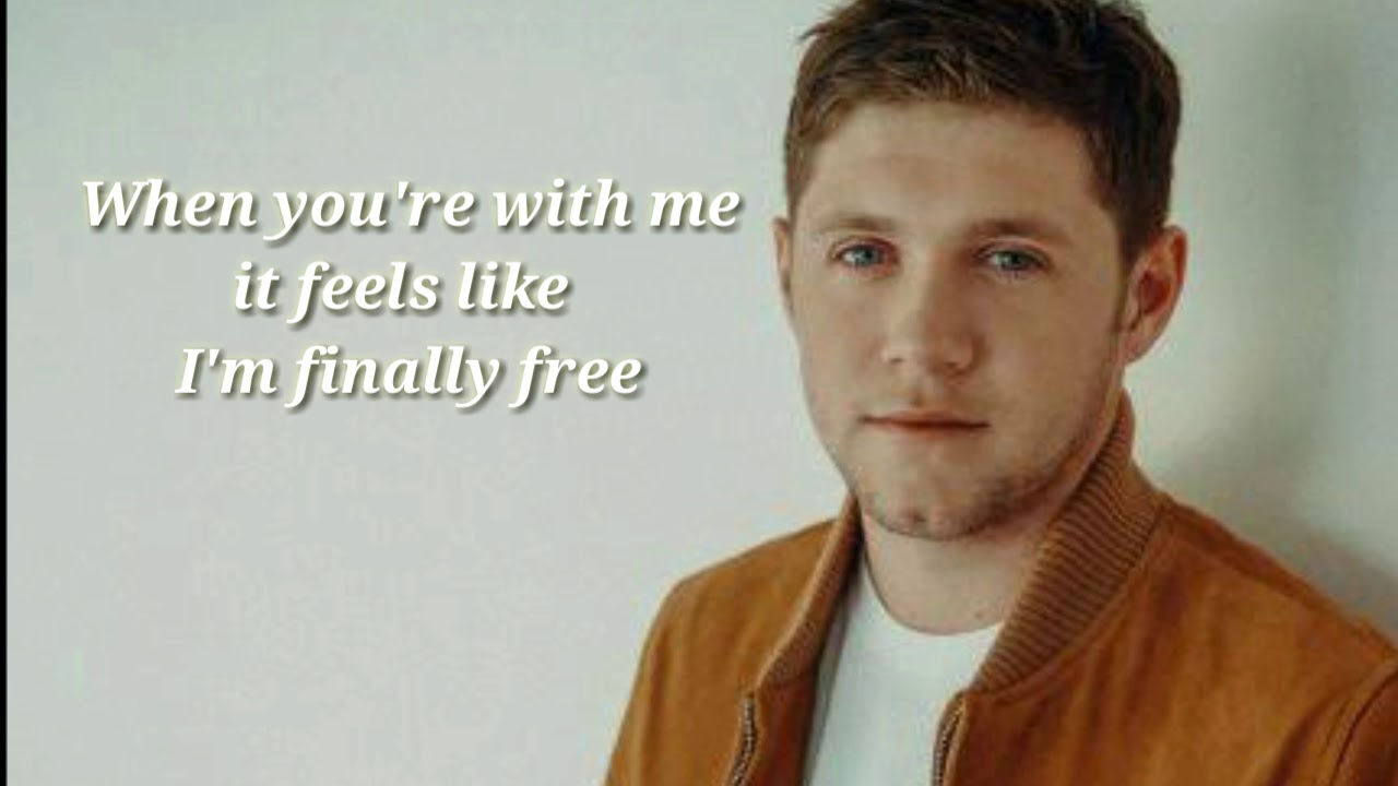 Finally Free NIALL HORAN lyrics. - YouTube
