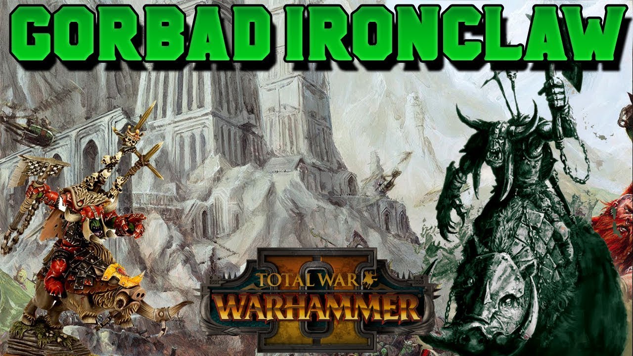 Gorbad Ironclaw: History & Lore - Possible Orc Warboss!? | Total War ...