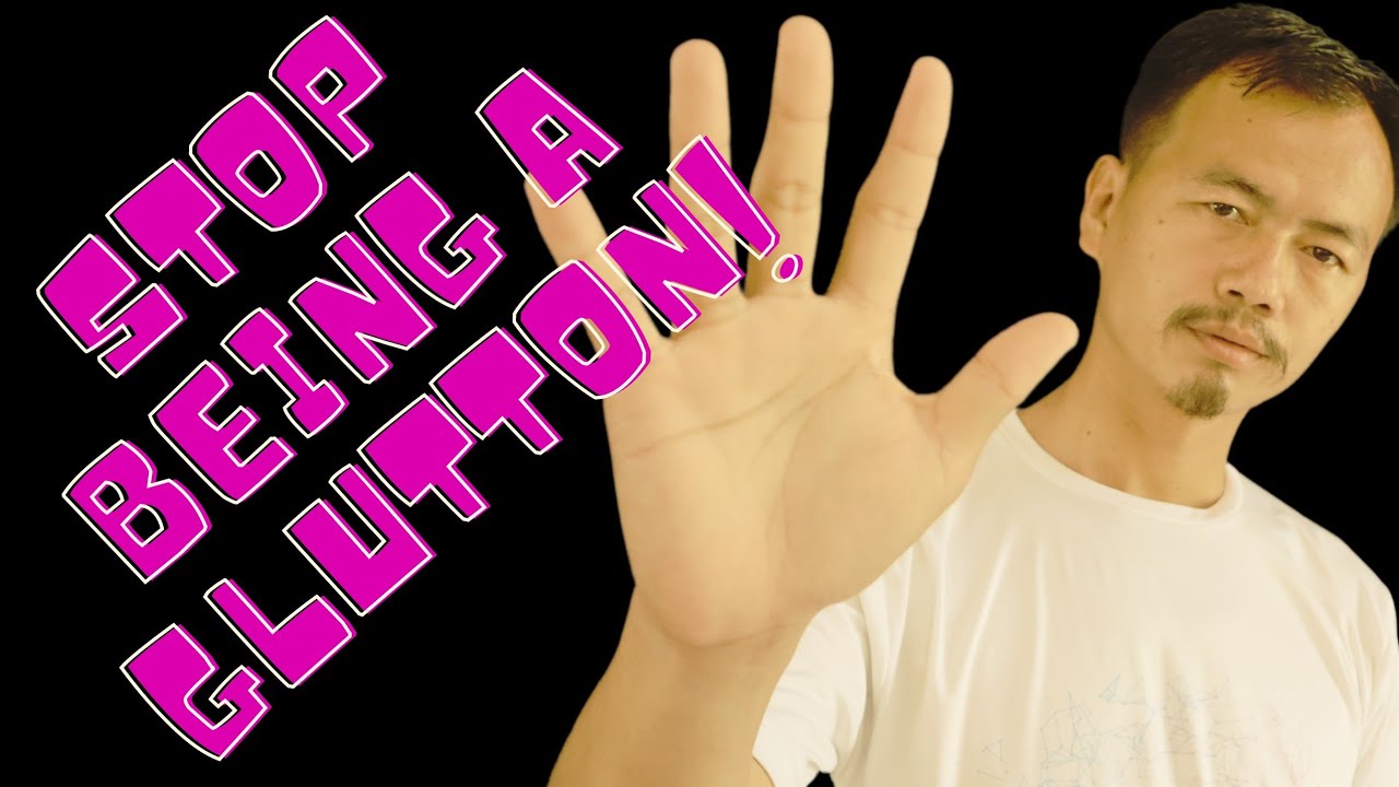 Stop Being A Glutton! || The Sin of Gluttony - YouTube